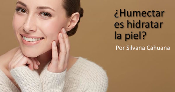 ¿Humectar es hidratar la piel? – PRENSA ATLANTA GLOBAL