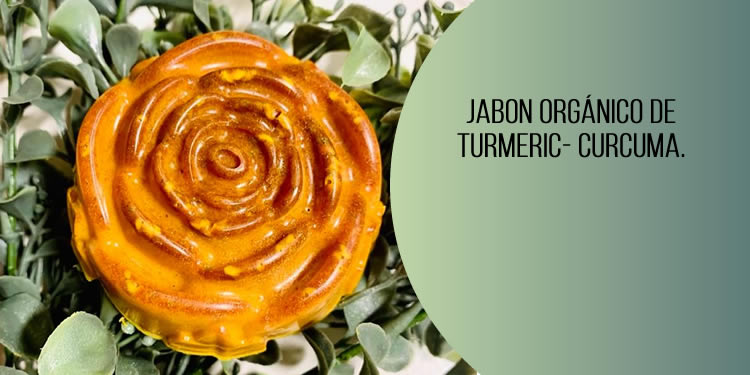 JABON ORGÁNICO DE TURMERIC- CURCUMA. – PRENSA ATLANTA GLOBAL